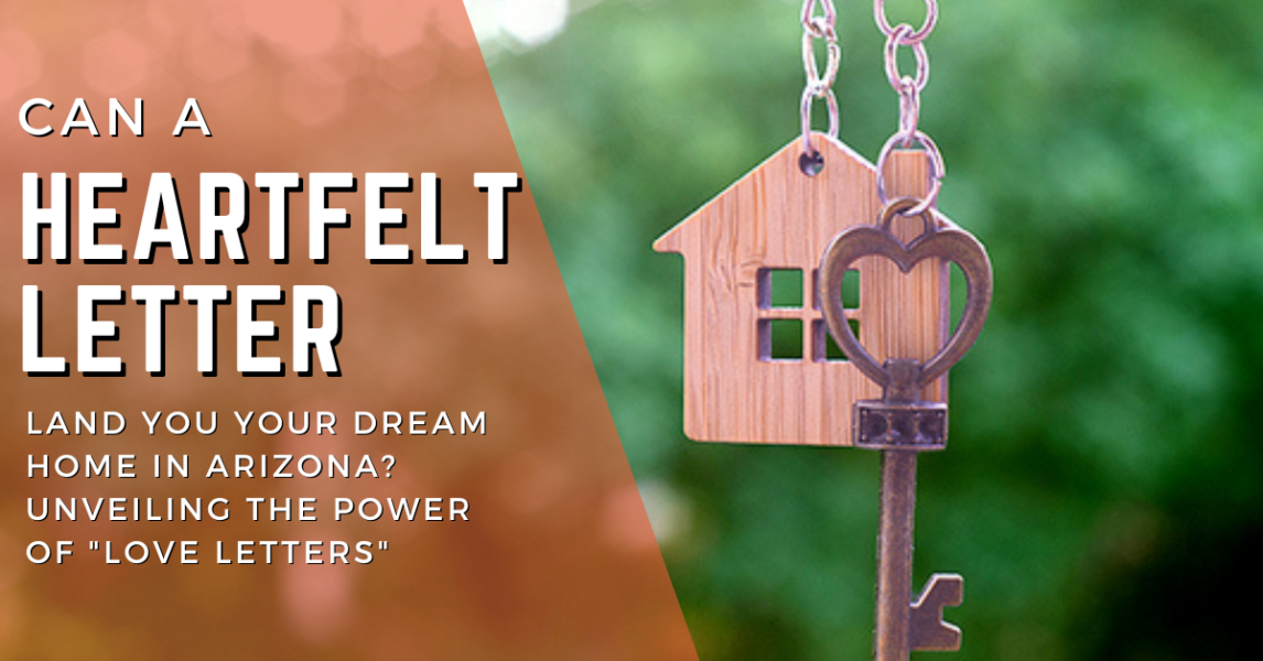 Can a Heartfelt Letter Land You Your Dream Home in Arizona? Unveiling ...